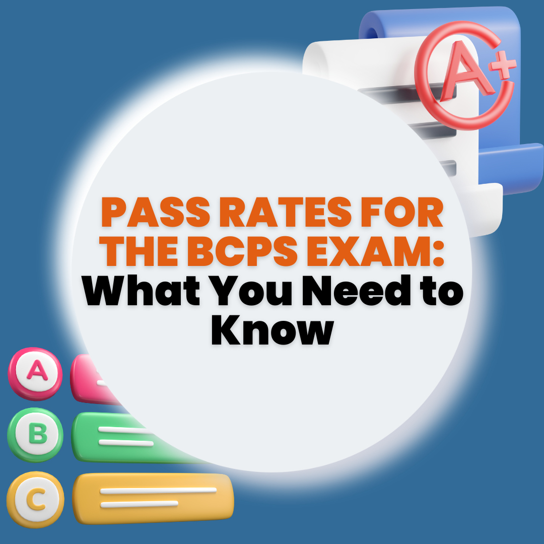 Pass Rates for the BCPS Exam: What You Need to Know – Pharmacy & Acute ...
