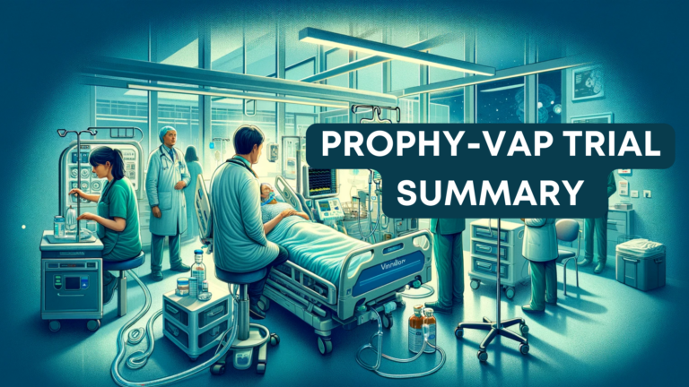 PROPHY-VAP Trial – Pharmacy & Acute Care University